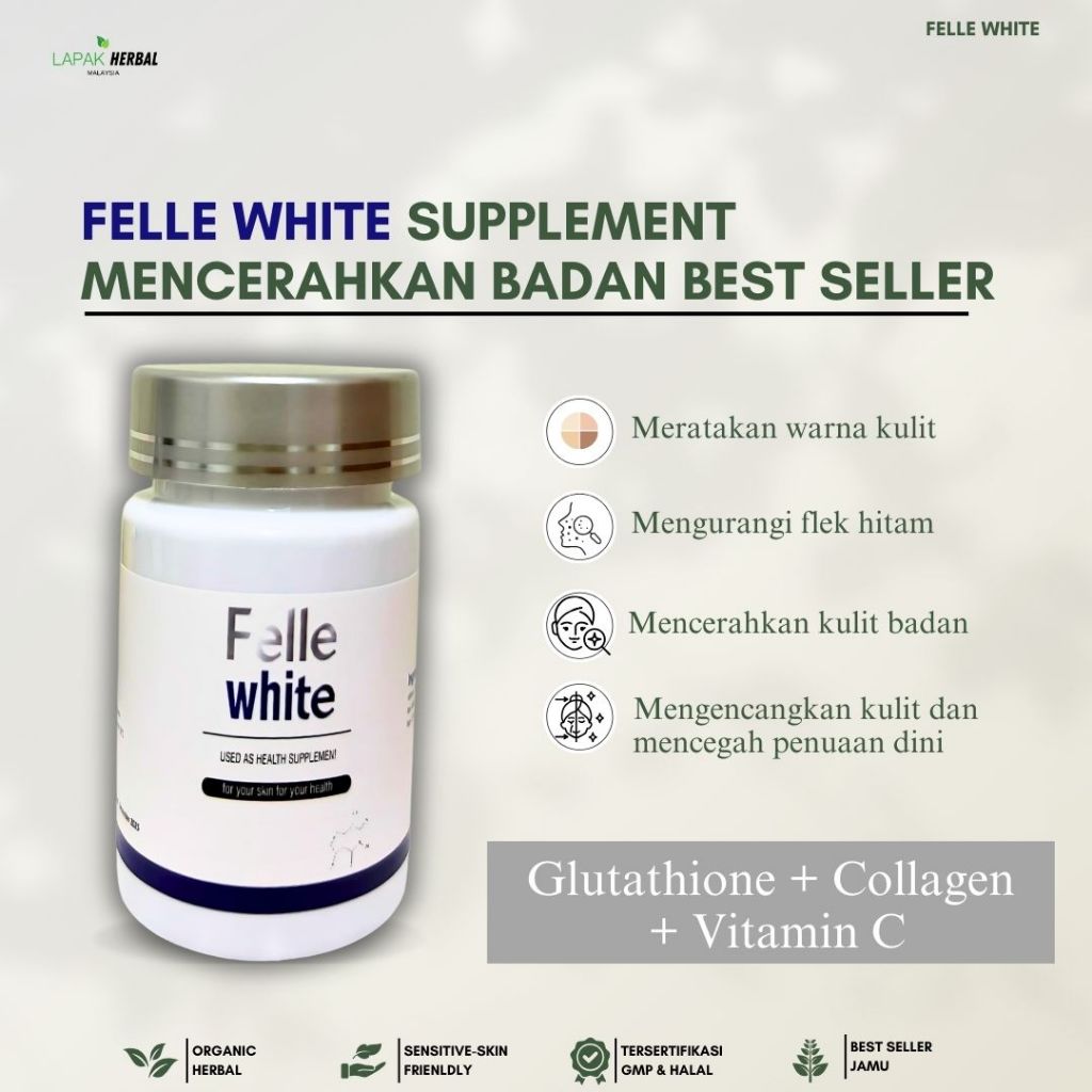 Felle White Body Whitening Ubat Putih Seluruh Badan Vitamin C Glow Skin ...