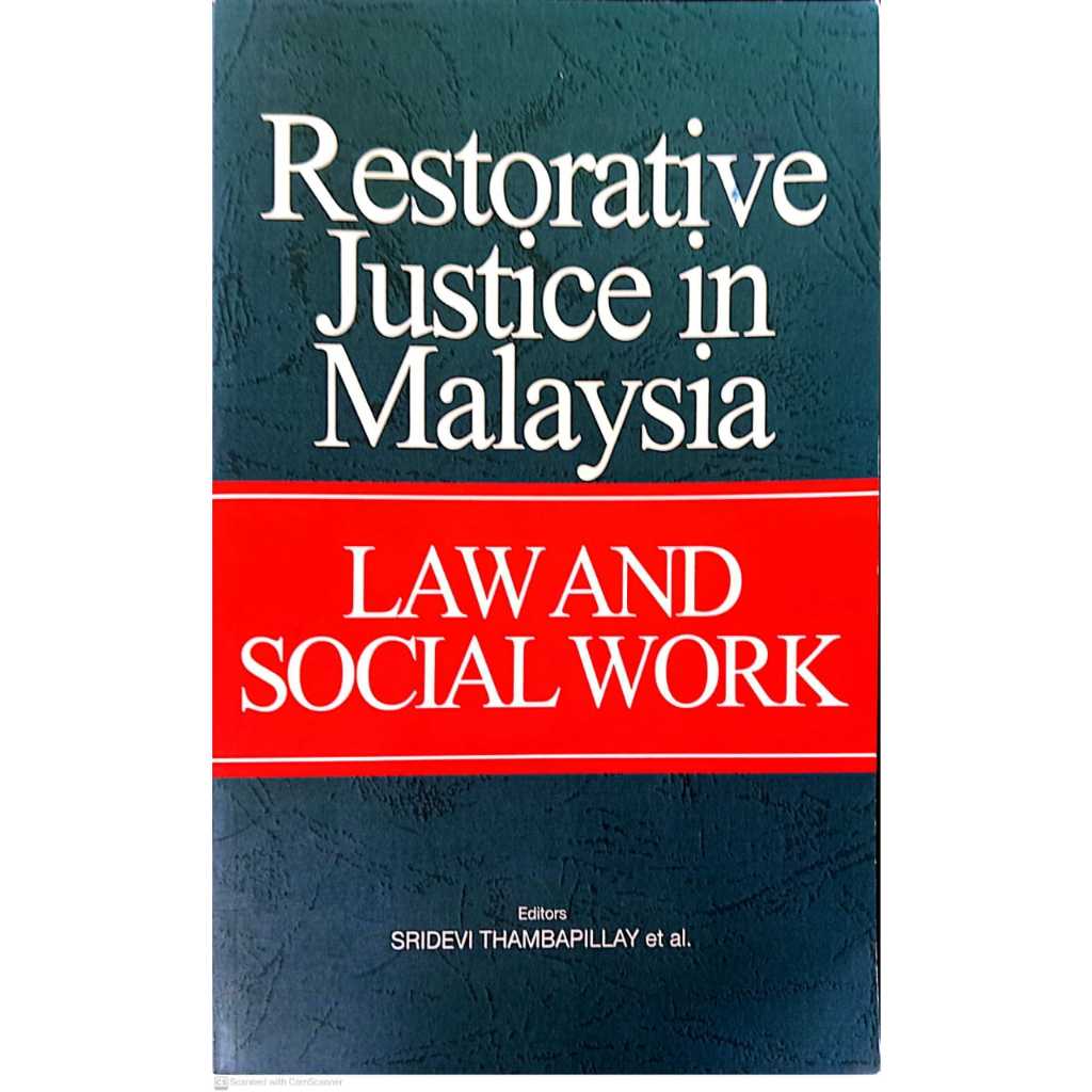 RESTORATIVE JUSTICE IN MALAYSIA LAW AND SOCIAL WORK, Sridevi ...