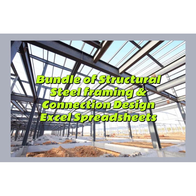 Bundle of Structural Steel Framing & Connection Design Excel Spreadsheets | Shopee Malaysia