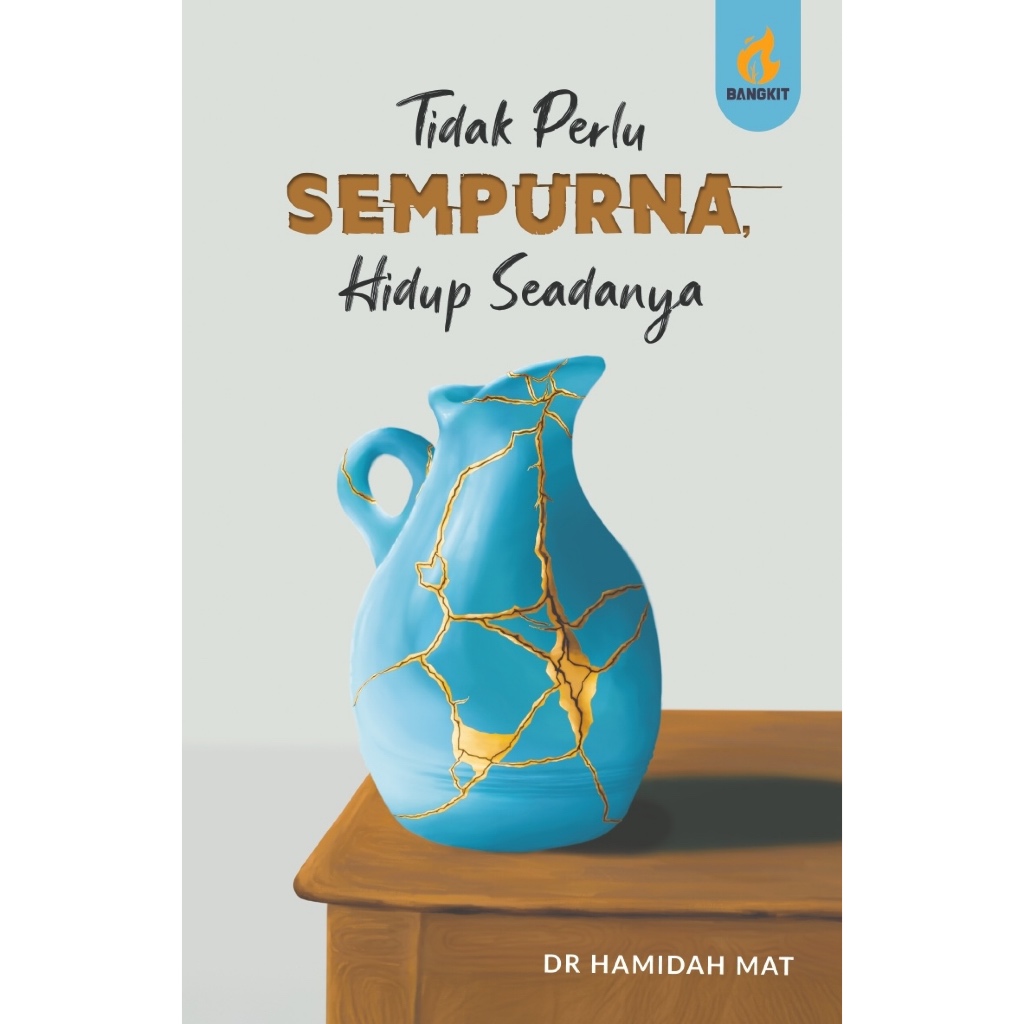 Tidak Perlu Sempurna, Hidup Seadanya by Dr Hamidah Mat | Shopee Malaysia
