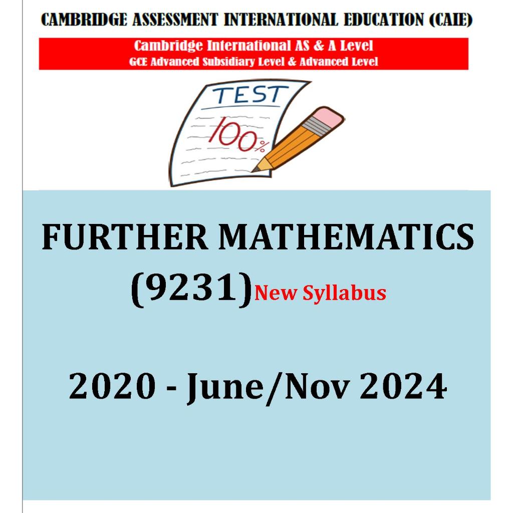 A Level ( Further Mathematics )As & A2 Past Papers 2020-June/Nov 2024 ...