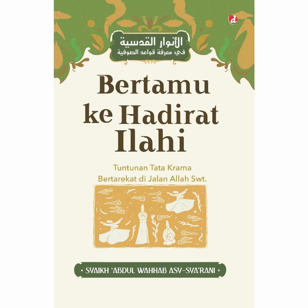 Bertamu Ke Hadirat Ilahi : Al Anwar Al Qudsiyah fi Ma'rifati Qowaid As ...