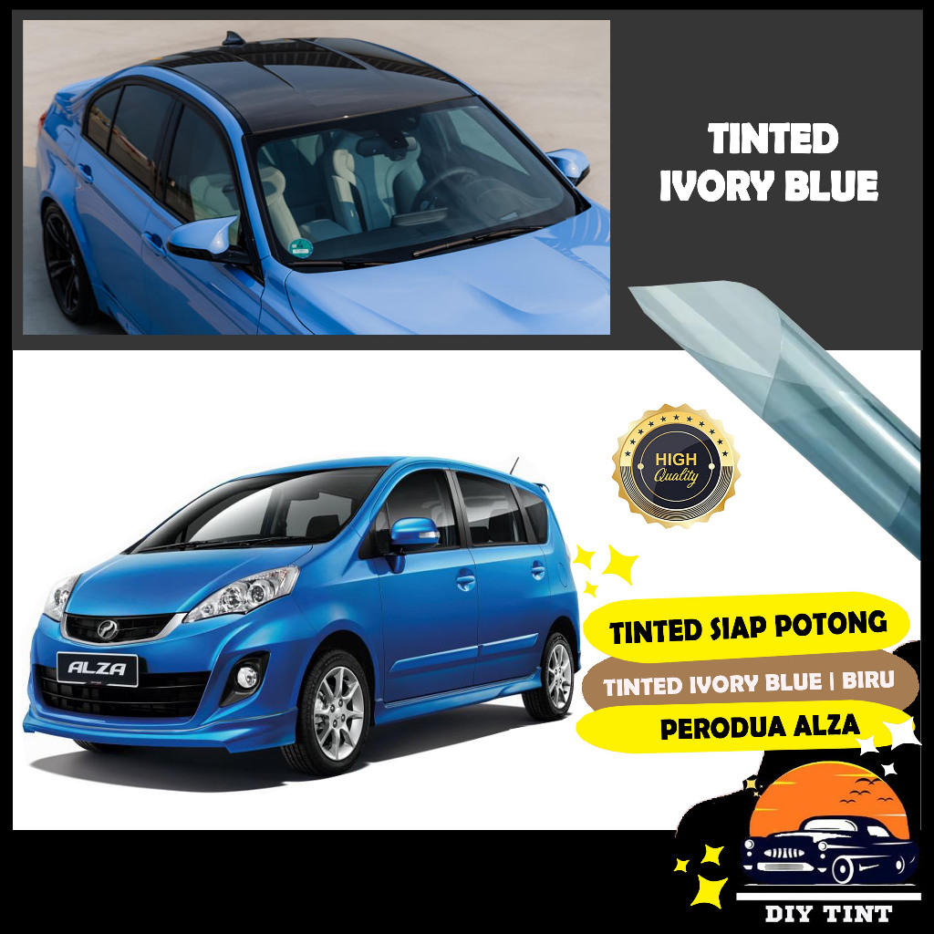 Perodua Alza _Full Set_TINTED IVORY BLUE/BIRU Tinted/Tinted Kereta/Car ...