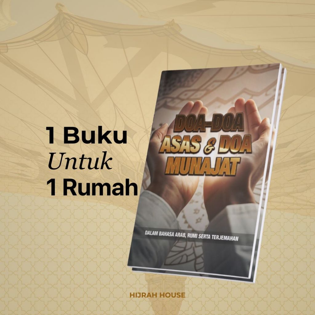 Doa-doa Asas & Doa Munajat - Panduan Membina Rutin Kebaikan Untuk Umat ...