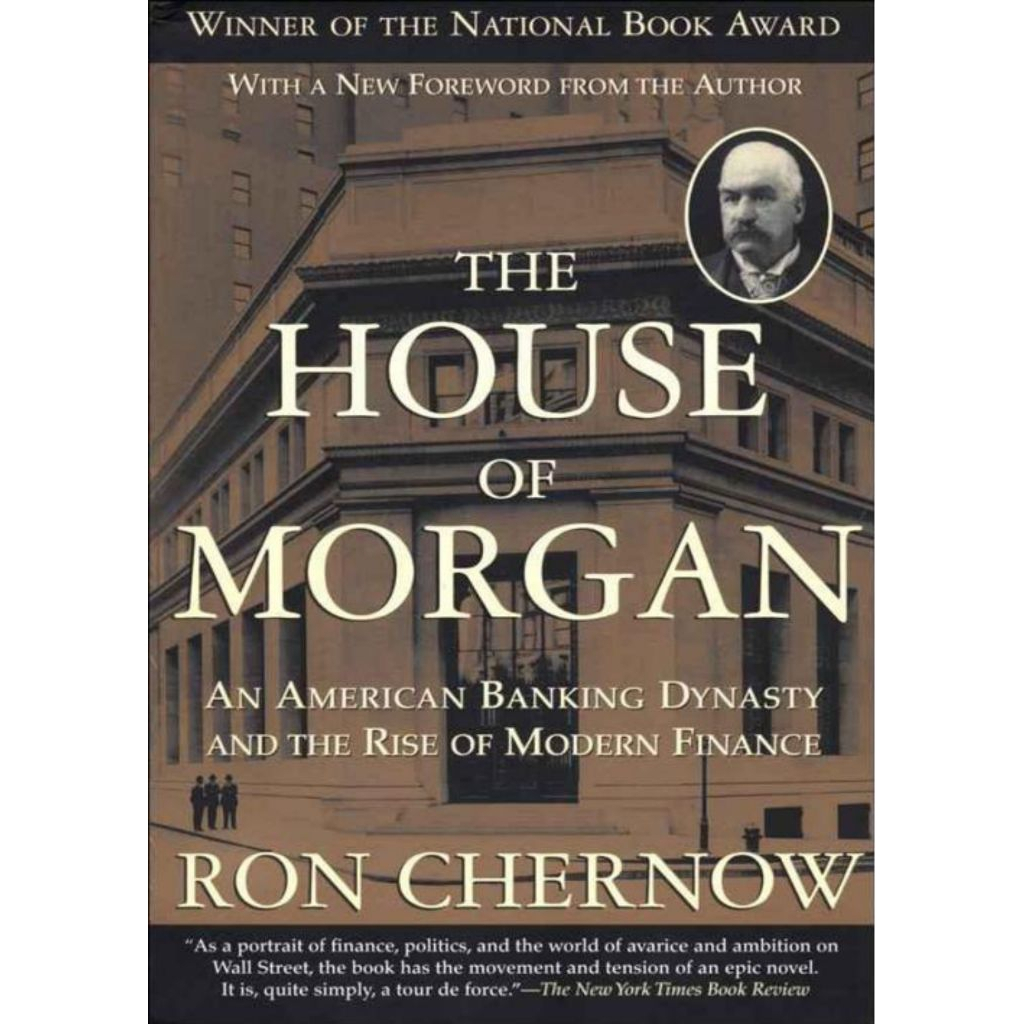 The House of Morgan by Ron Chernow | American Banking History, Finance ...