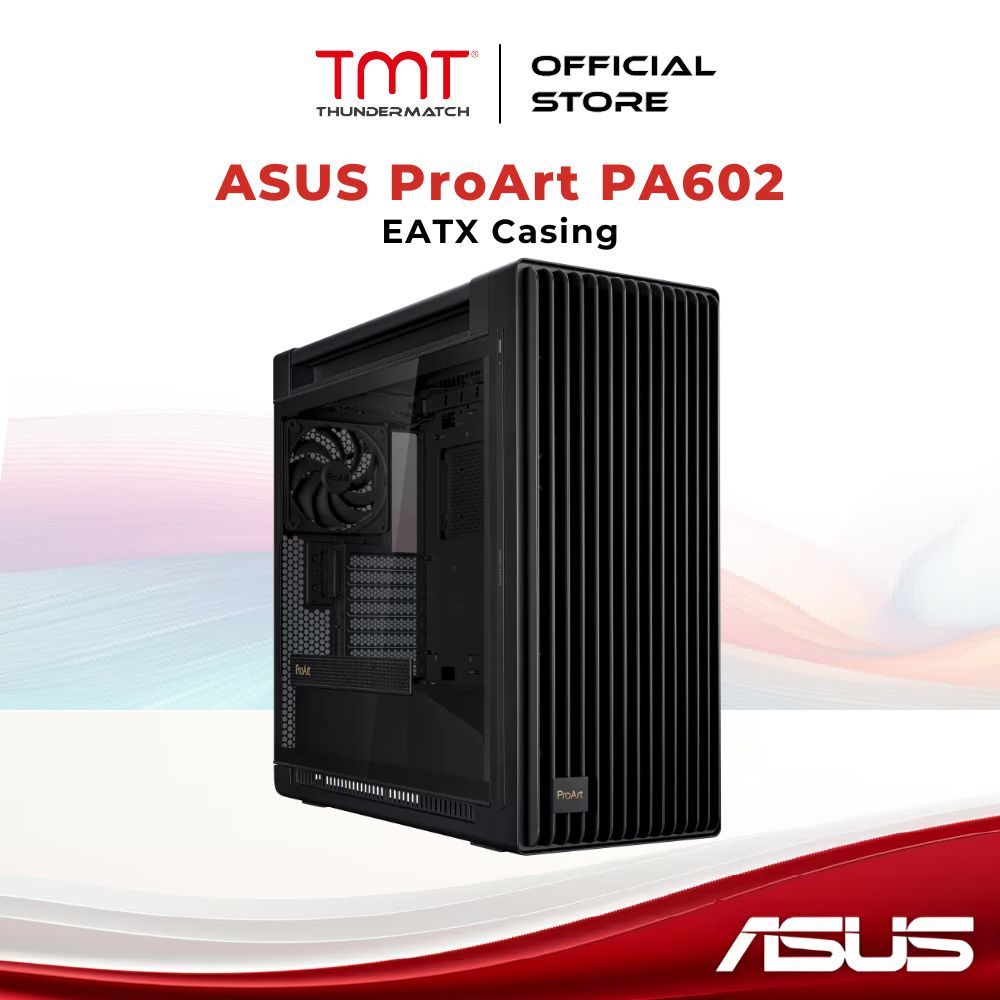 ASUS ProArt PA602 / PA602 Wood Edition EATX Casing | Shopee Malaysia