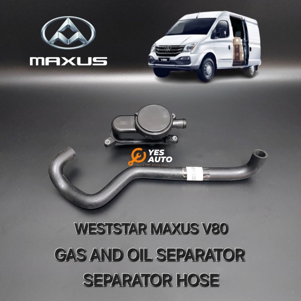 WESTSTAR MAXUS V80 GAS AND OIL SEPARATOR/SEPARATOR HOSE | Shopee Malaysia