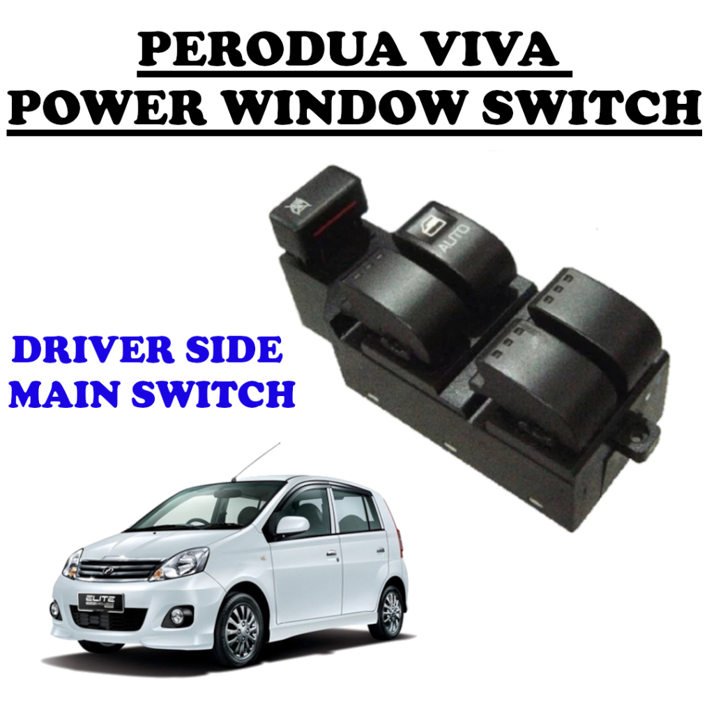 Perodua Viva Power Window Switch Driver Single Switch Side Control Auto ...