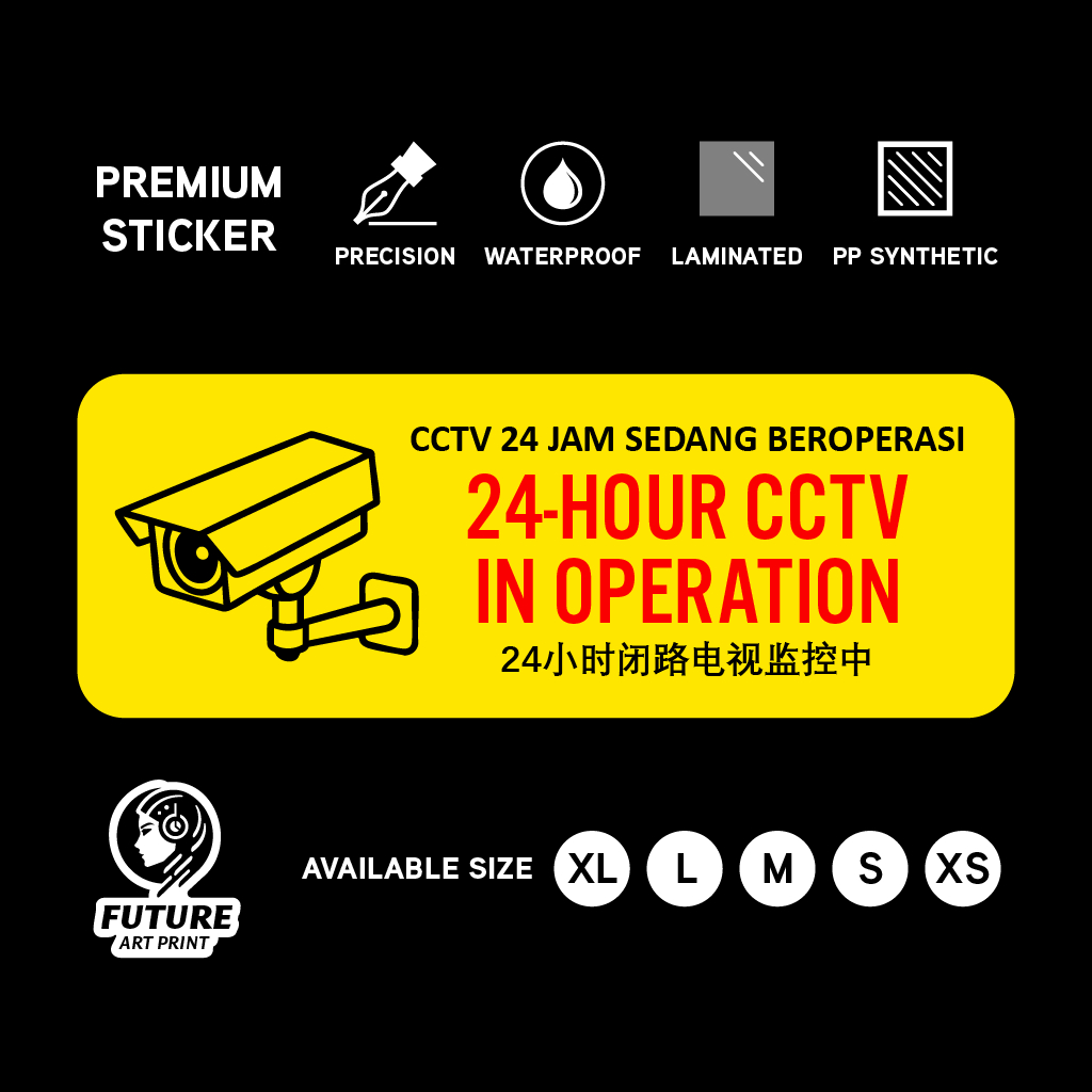 24 Hour CCTV in Operation. Cctv 24 Jam Sedang Beroperasi. 24小时闭路电视监控中 ...