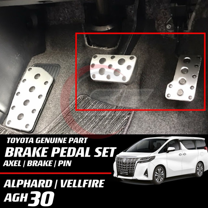 Toyota Alphard/ Vellfire AGH30 Brake Pedal Set Genuine Part | Shopee ...