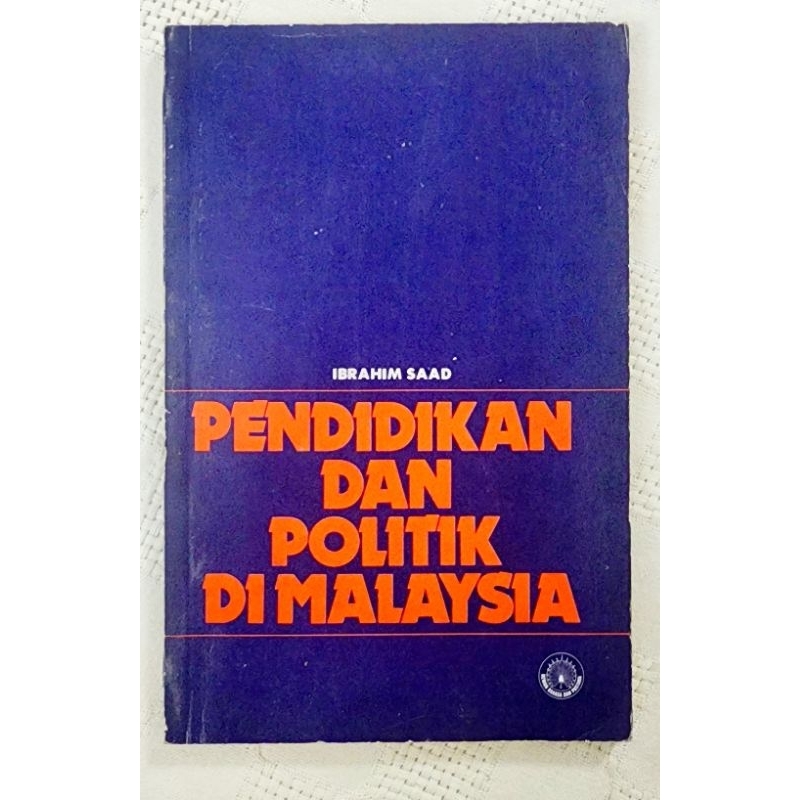 MBH | 1977 | BM | PENDIDIKAN DAN POLITIK DI MALAYSIA oleh Ibrahim Saad (Buku BM/Vintage ...