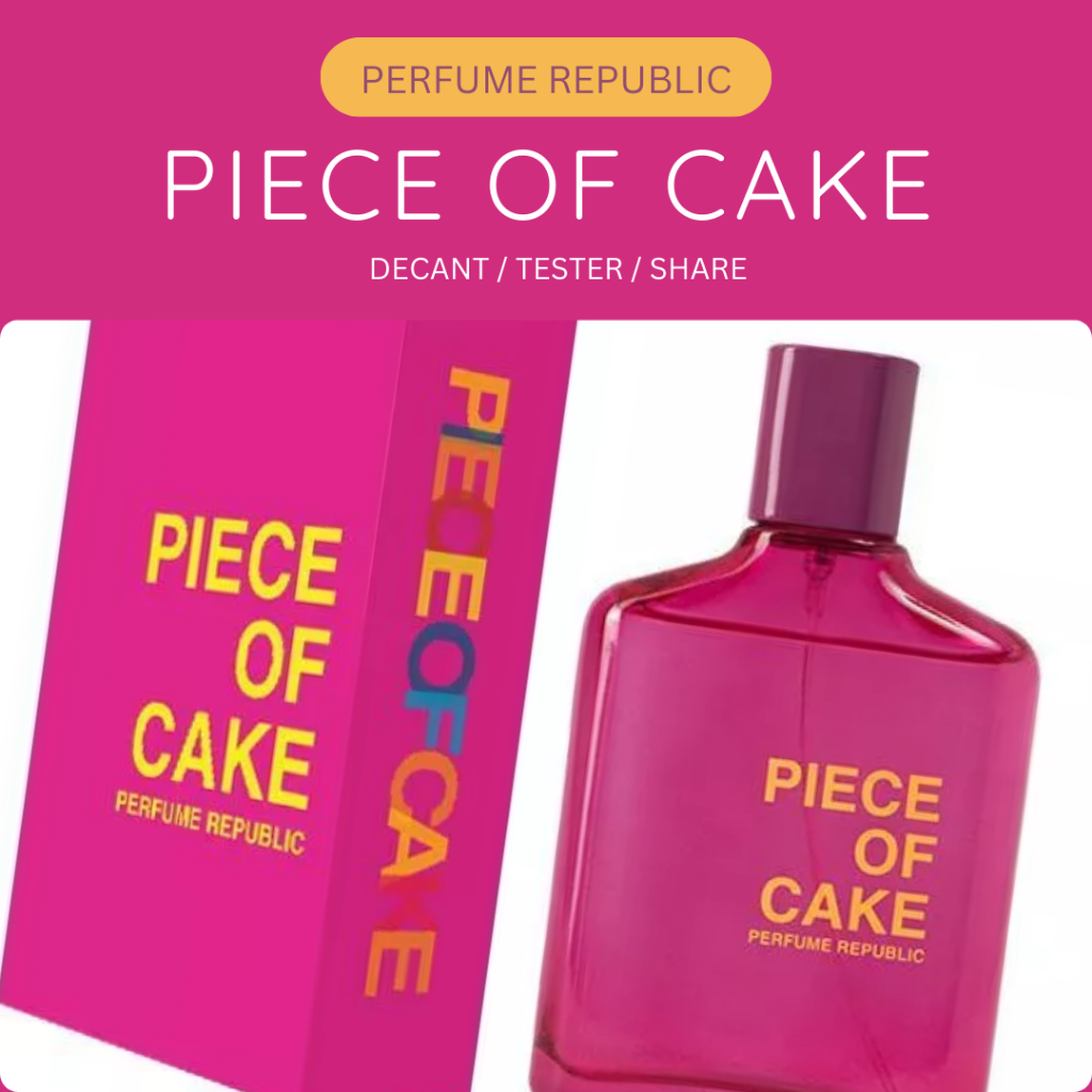 [DECANT] Perfume Republic - Piece Of Cake | Trial Decant 3 ml & 5 ml ...