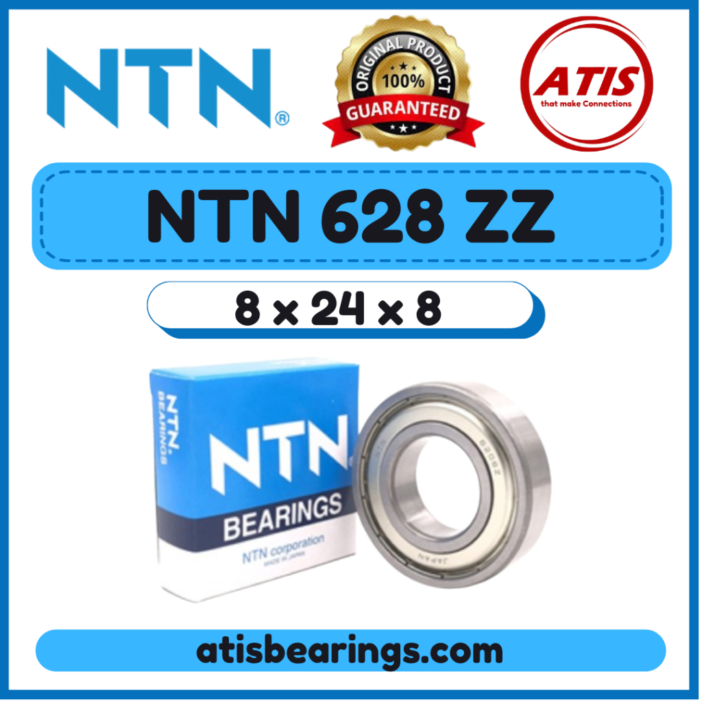 NTN 628 ZZ ( 8 x 24 x 8 ) 100% AUTHENTIC Shielded Type Deep Groove Ball ...
