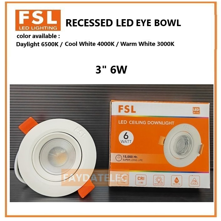 FSL 3" 6W LED EYE BOWL (RECESSED CEILING LIGHT) | Shopee Malaysia