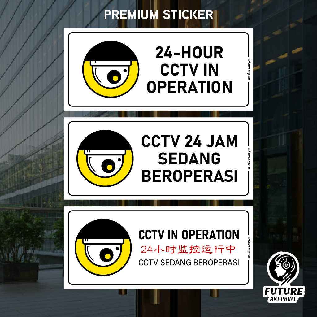 24 Hour CCTV Operation. CCTV Beroperasi. 小时监控运行中. Sticker Sign Signage ...