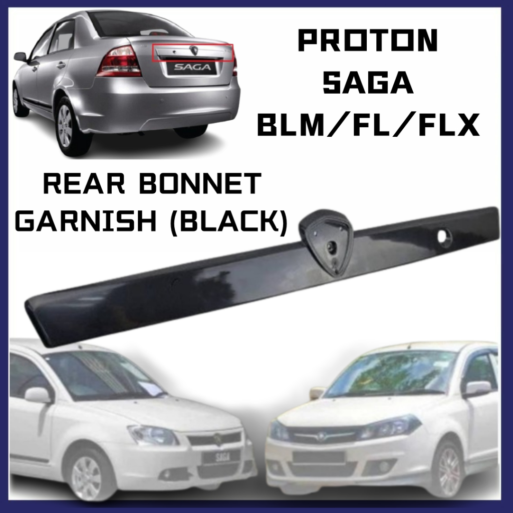 Garnish Bonet Cover Belakang Proton Saga BLM FL FLX Tahun 2008 2011 ...
