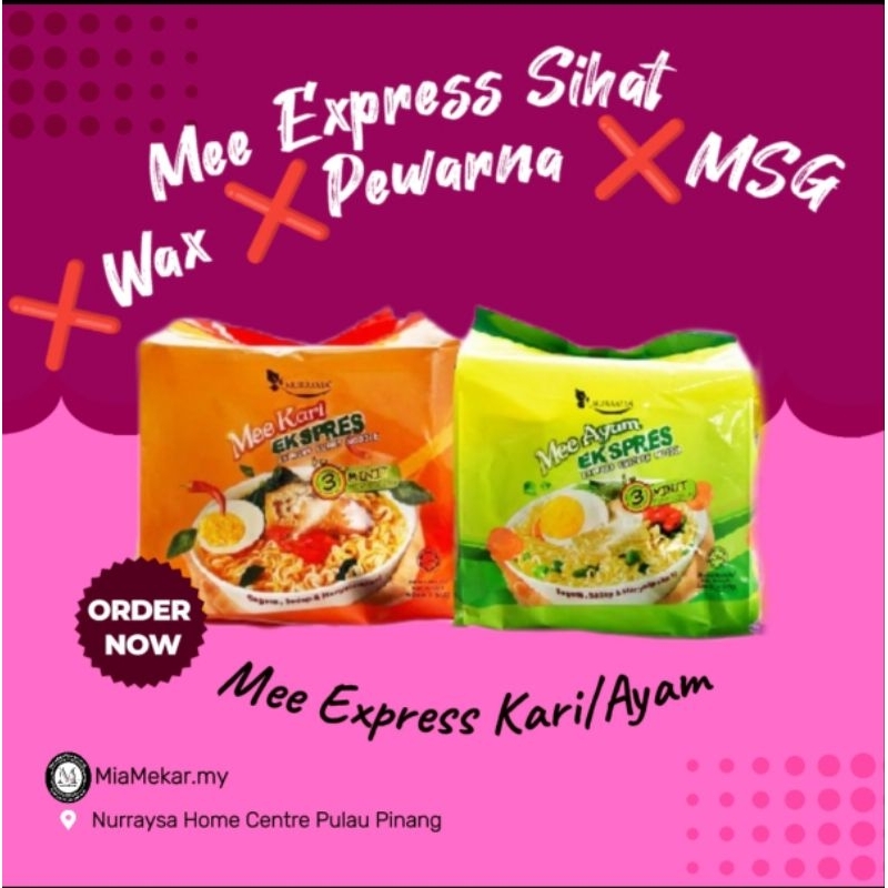 Mee Express Nurraysa Tanpa Wax Lilin Mee sihat Promosi Mee ayam Mee ...