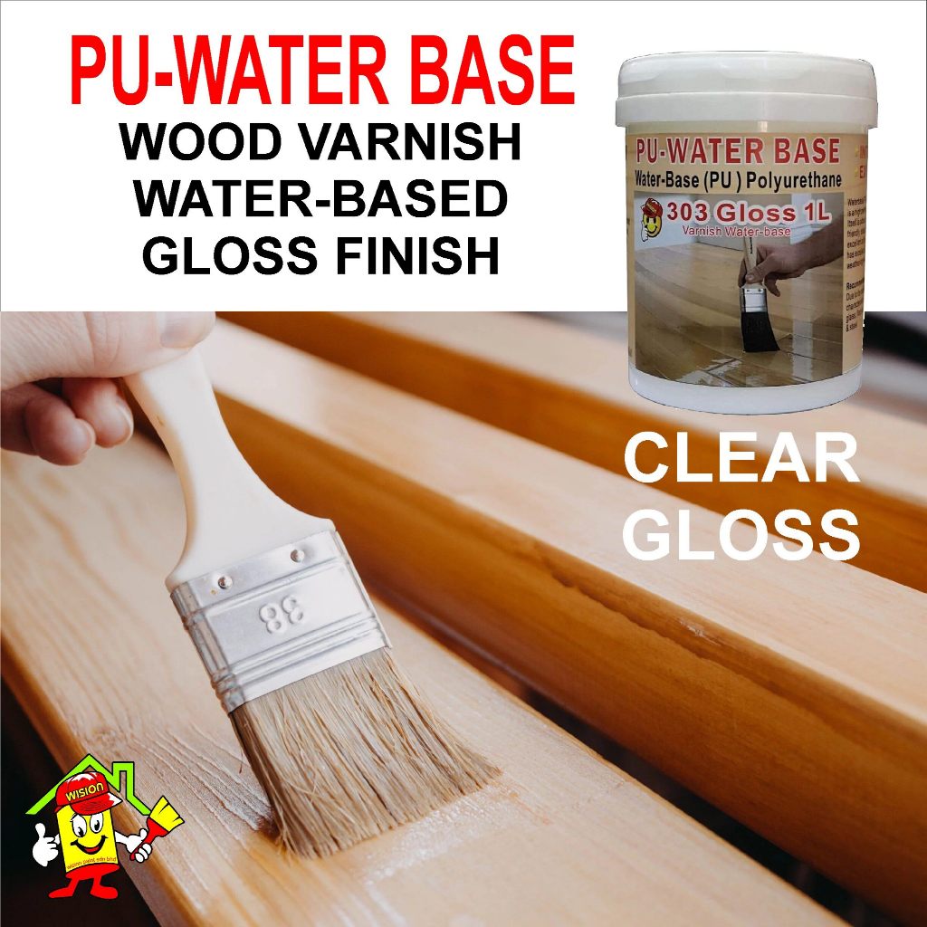 CLEAR( 1L ) PU WATER BASED WOOD VARNISH ( GLOSS ) PU COAT WATER BASE POLYURETHANE P.U EXTERIOR ...
