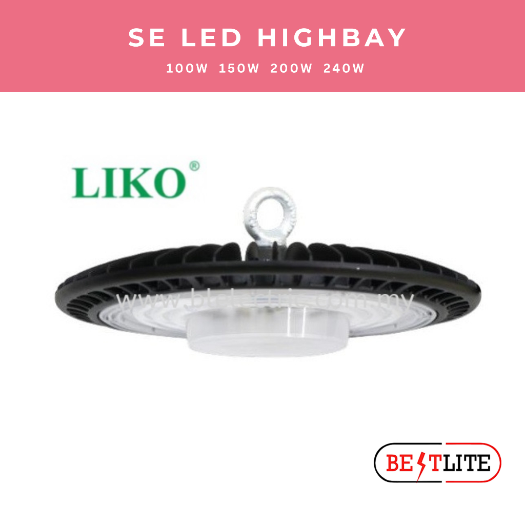 LIKO SE LED Highbay 100W 150W 200W 240W LED Lighting 4000K 6500K ...