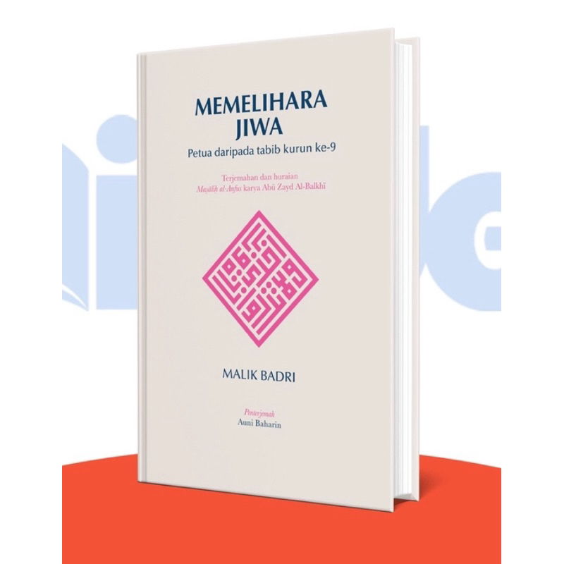 Memelihara Jiwa - Petua daripada tabib kurun ke-9 Terjemahan dan ...