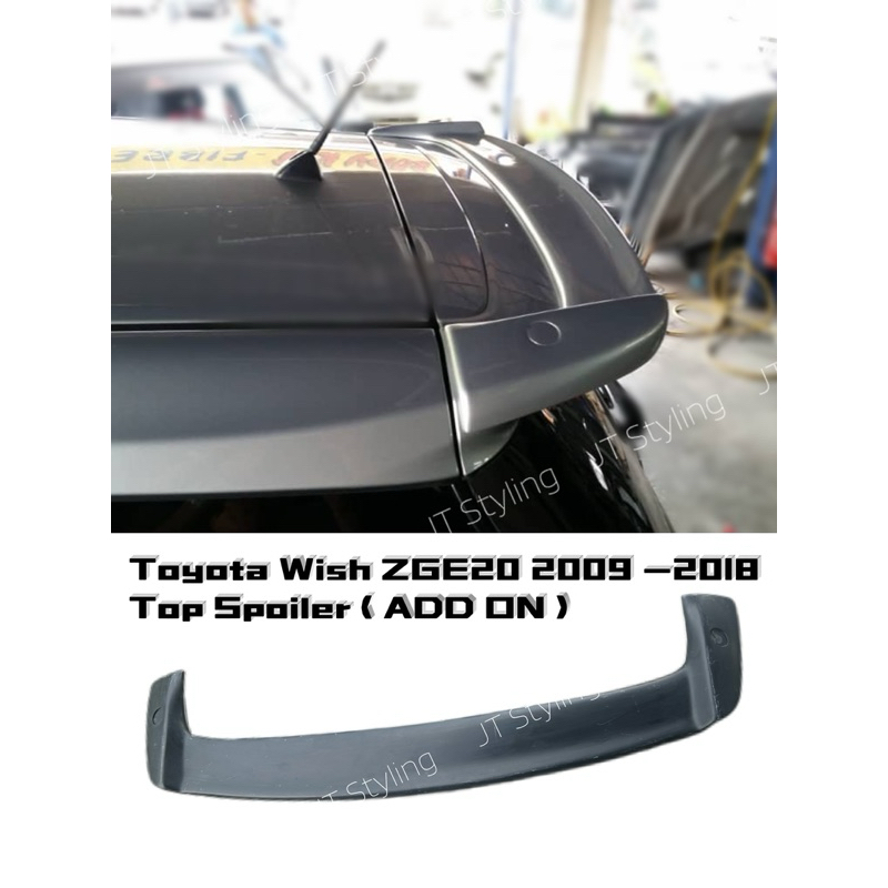 TOYOTA WISH ZGE20 2009-2018 TOP SPOILER (ADD ON) | Shopee Malaysia