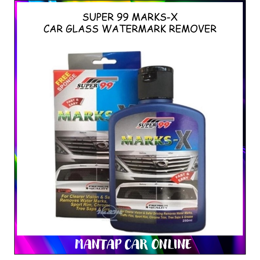 250ML Super 99 Windscreen Watermark Remover Window Water Mark Remover ...