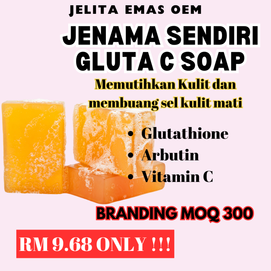 [JELITAEMAS OEM] 35G GLUTA-C SOAP/SABUN JENAMA SENDIRI LULUS KKM ...
