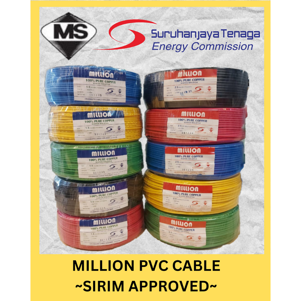 MILLION 1.5mm & 2.5mm PVC INSULATION CABLE WITH SIRIM APPROVED & 100% ...