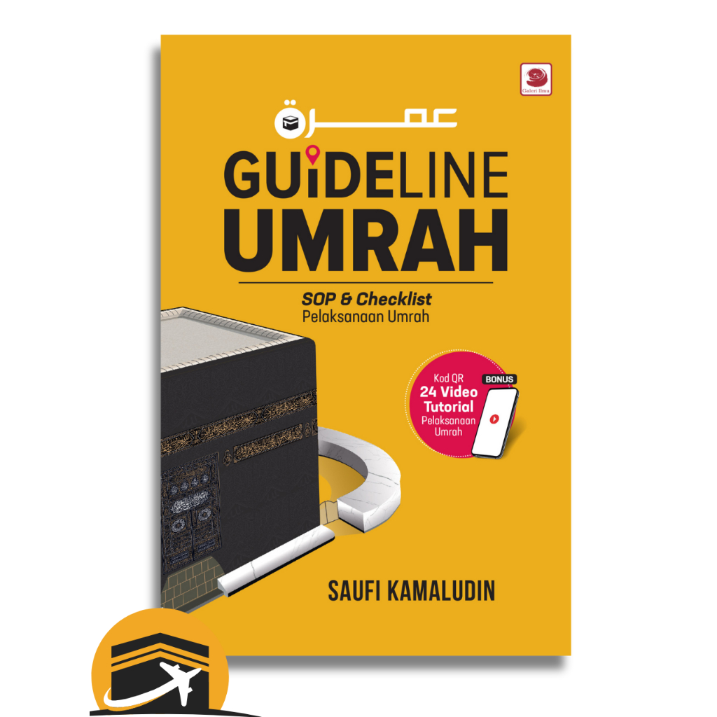 Guideline Umrah SOP & Checklist Pelaksanaan Umrah + 24 Video Tutorial ...