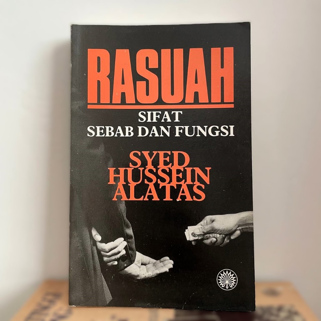 Rasuah, Sifat, Sebab dan Fungsi | Syed Hussein Al Atas | Shopee Malaysia