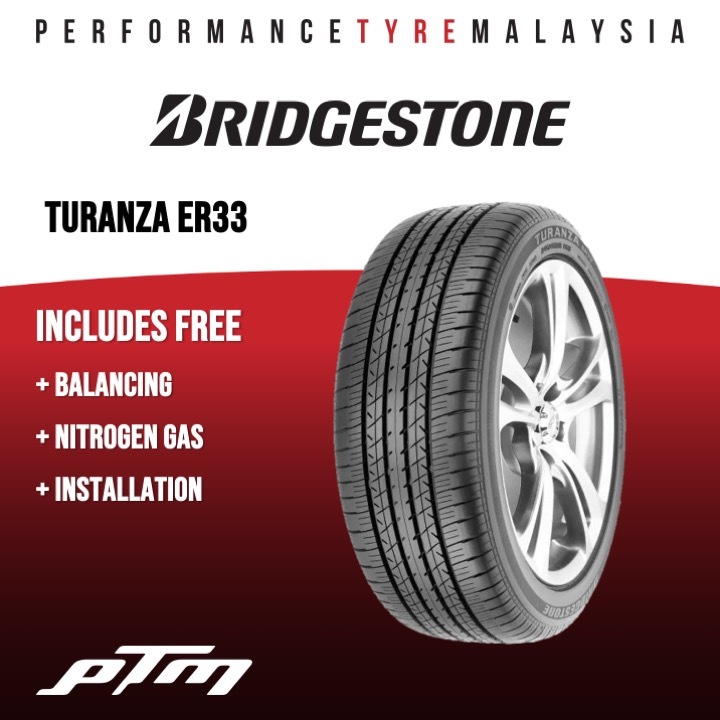 215/60R16 215/55R17 Bridgestone Turanza ER33 Tyre (FREE INSTALLATION/DELIVERY) | Shopee Malaysia