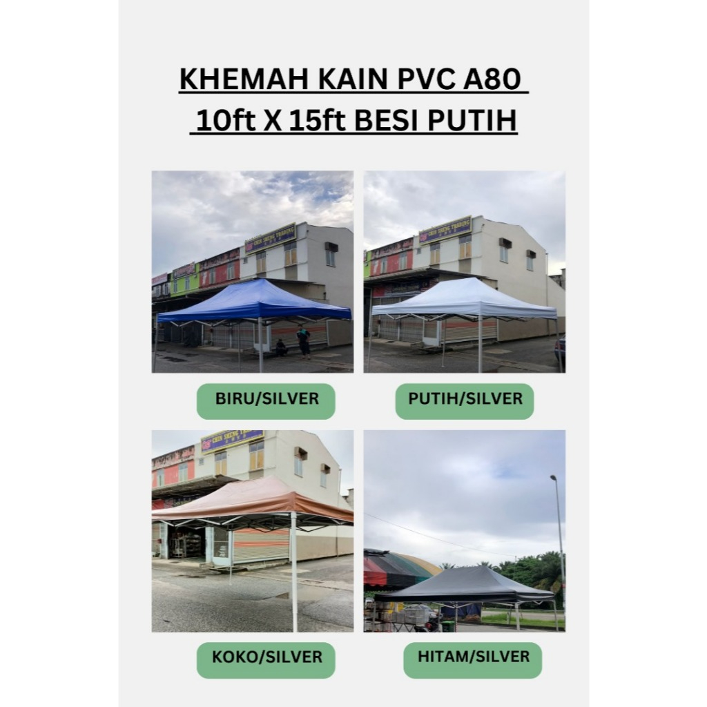 KHEMAH PVC A80 SAIZ 10FT X 15FT / 3M X 4.5M BESI PUTIH SEMI HEAVYDUTY ...