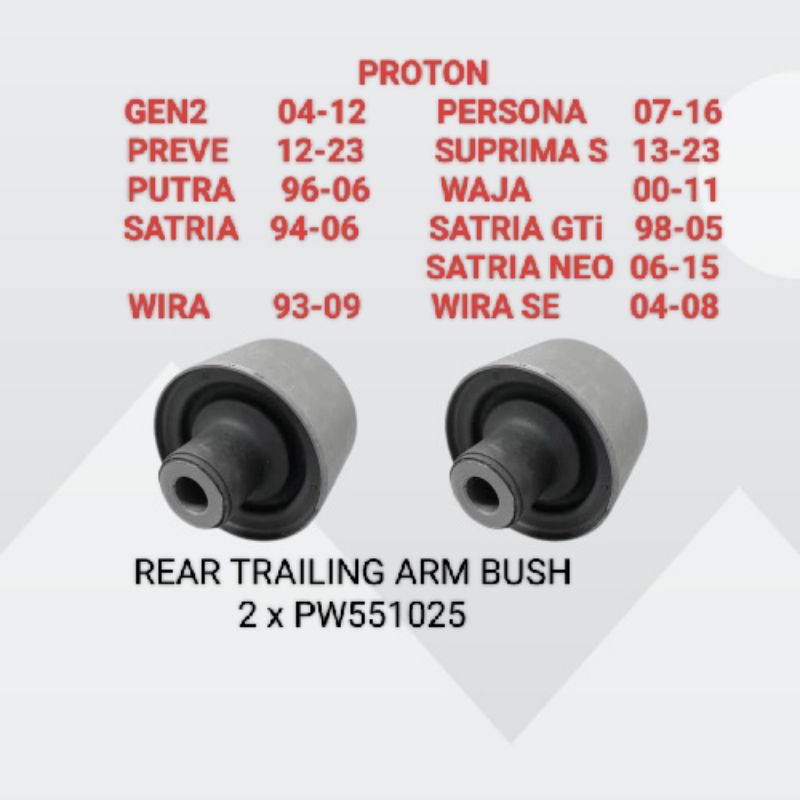 PROTON WIRA WAJA GEN2 PREVE SATRIA GTI NEO REAR *TRAILING ARM BUSH x2 ...