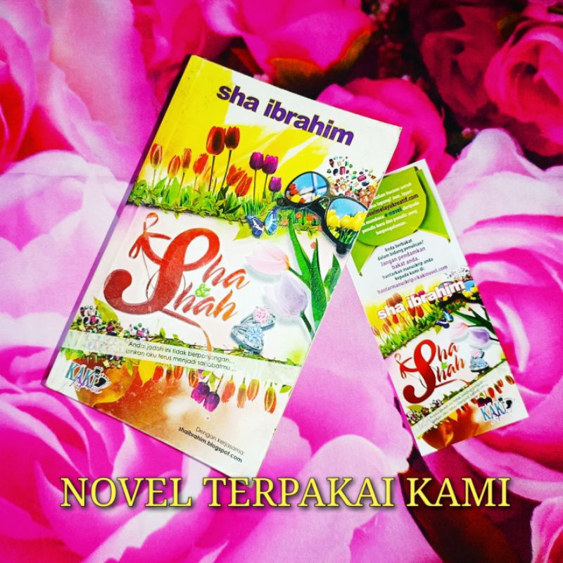 NOVEL SHA & SHAH - SHA IBRAHIM 📚 ADAPTASI KE DRAMA 📚 KAKI NOVEL 📚 NOVEL TERPAKAI 📚 NOVEL ...