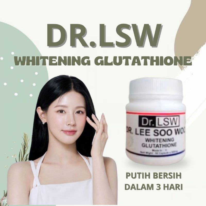 Dr Lsw Glutathione PEMUTIH KULIT UBAT PUTIH satu badan korea Whitening ...