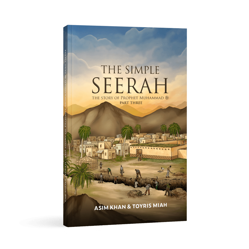 The Simple Seerah: The Story of Prophet Muhammad (s.a.w.) — Part Three ...