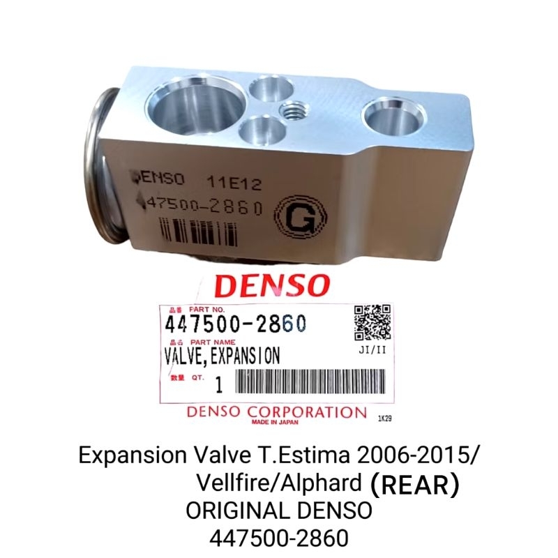 ORIGINAL DENSO (447500-2860) Expansion Valve Toyota Estima 2007-2016 / Vellfire 2007~2016 ...
