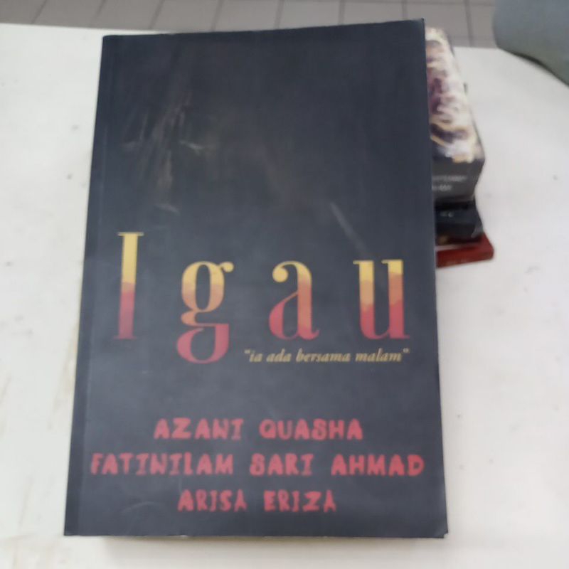 IGAU - AZANI QUASHA, FATINILAM SARI AHMAD, ARISA ERIZA | Shopee Malaysia
