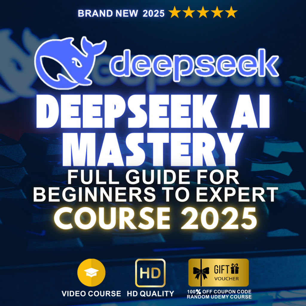 DeepSeek AI Mastery: Full Guide for Beginners to Expert 2025 | Learn DeepSeek AI Beginners to ...