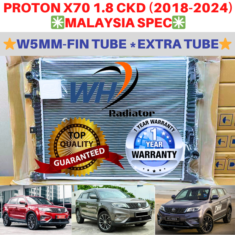 PROTON X70 1.8 CKD (2018-2024) TOP QUALITY W5MM-FIN TUBE Standard 1ROW AUTO Radiator Tangki Air ...