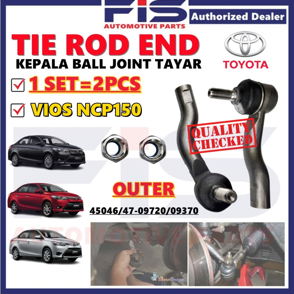FIS Steering Rack Tie Rod End Outer Toyota Vios NCP150 Kepala Ball Joint Tayar Kereta | Shopee ...
