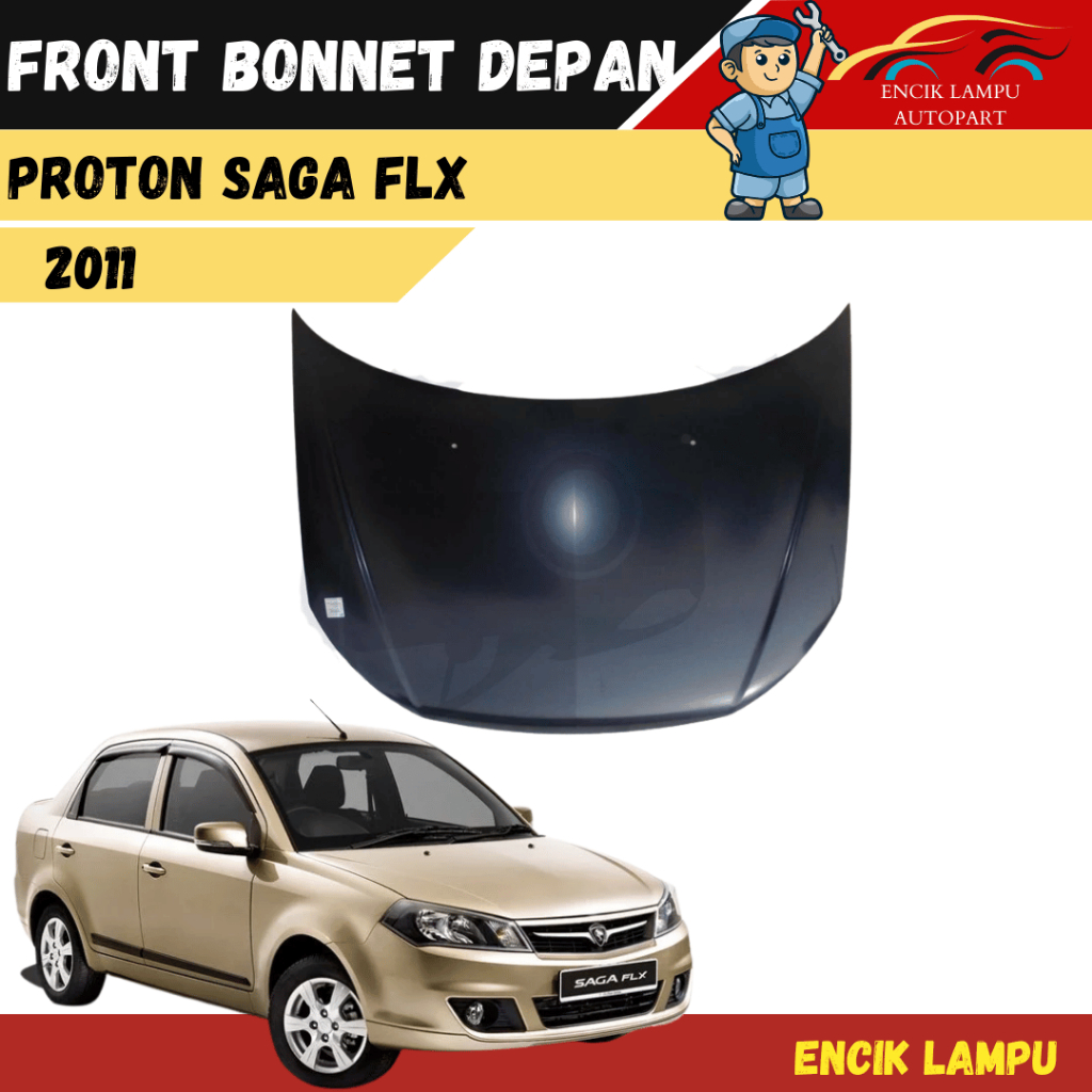 Proton Saga FLX 2011 Front Hood Bonnet Bonet Depan Kereta 100% New High ...
