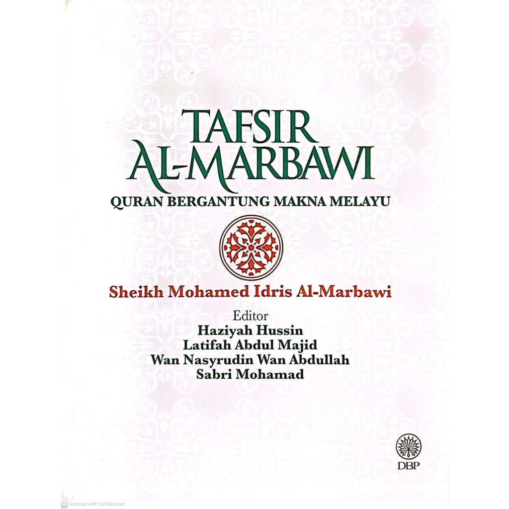 TAFSIR AL-MARBAWI Quran Bergantung Makna Melayu, Sheikh Mohamed Idris ...