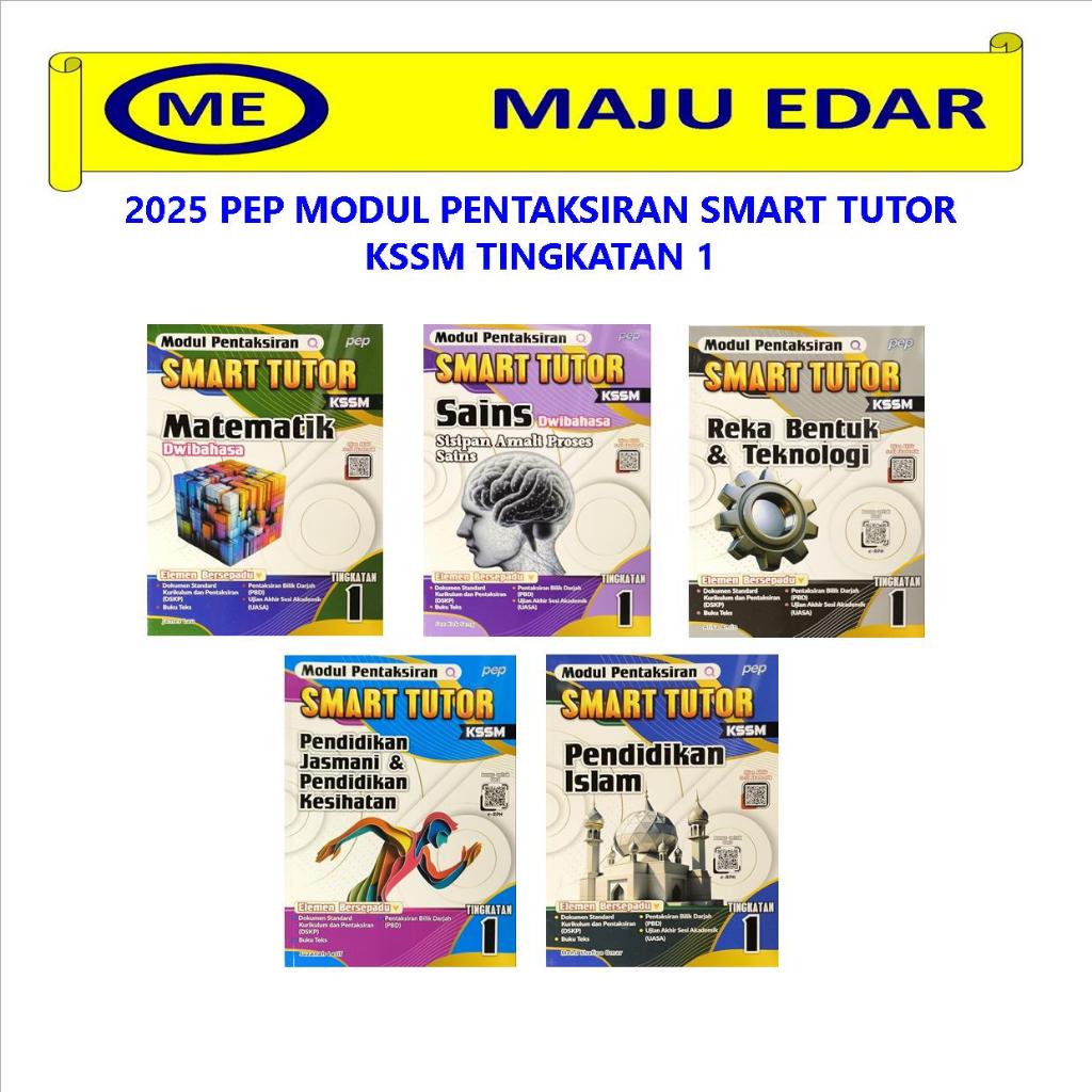 2025 PEP MODUL PENTAKSIRAN SMART TUTOR KSSM TINGKATAN 1 MATEMATIK SAINS PENDIDIKAN ISLAM REKA ...