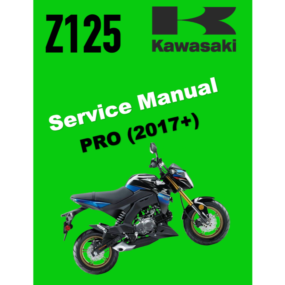 KAWASAKI Z125 / PRO (2017+) SERVICE WORKSHOP MANUAL + OWNER'S MANUAL | Shopee Malaysia