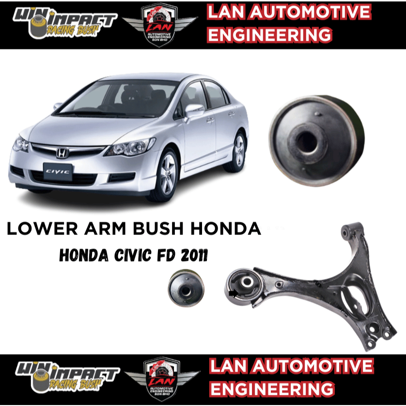 LOWER ARM BUSH HONDA FD CIVIC SNA 1.8 ( BUSH SAHAJA ) ( 1PCS ) HEAVY ...