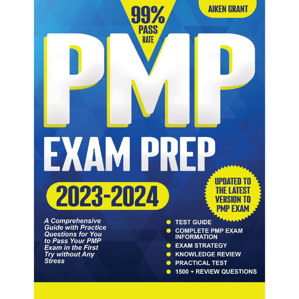 PMP EXAM PREP : A Comprensive Guide with Practice Questions for You to ...