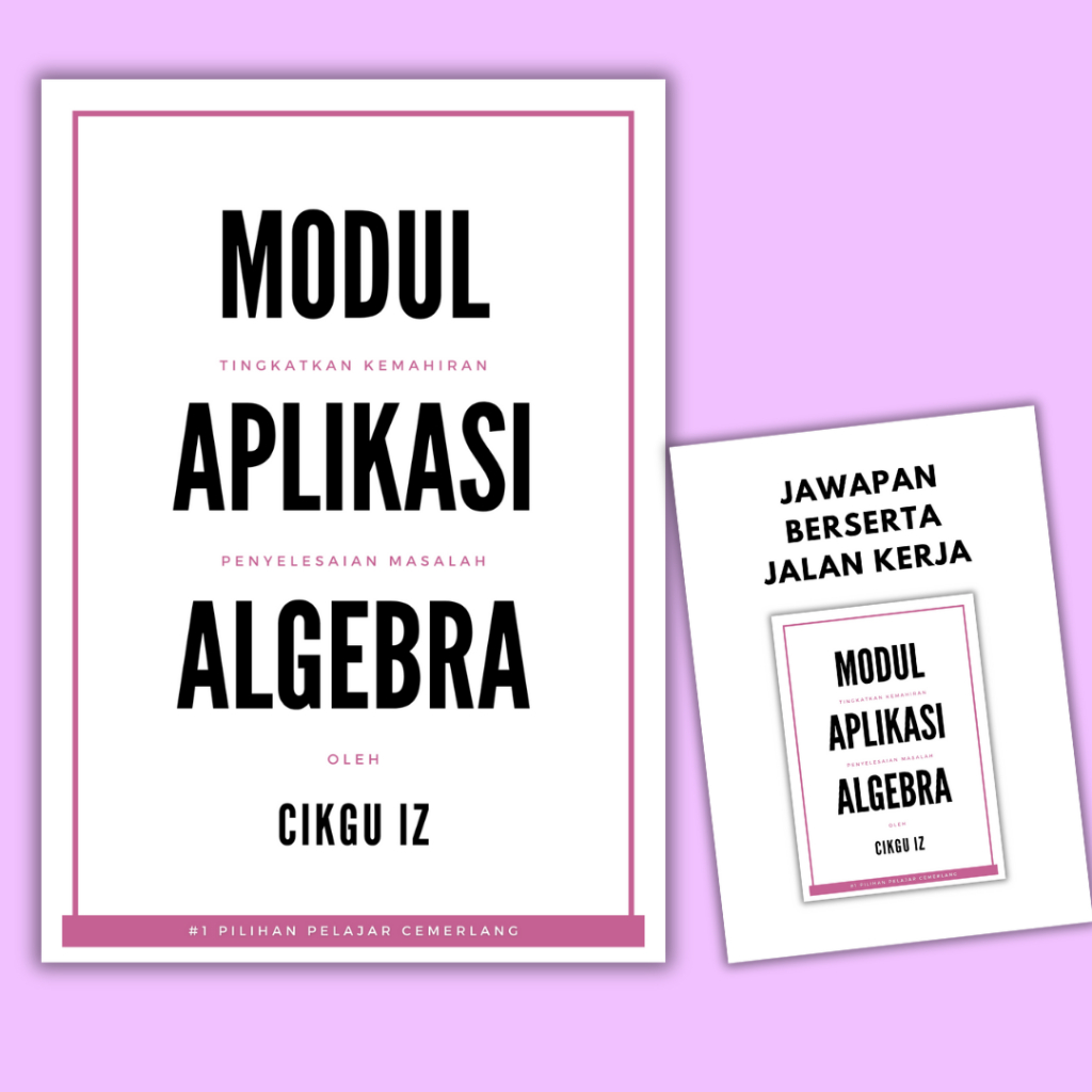 Modul Aplikasi Algebra oleh Cikgu Iz - Latihan Matematik Kertas 1 SPM ...