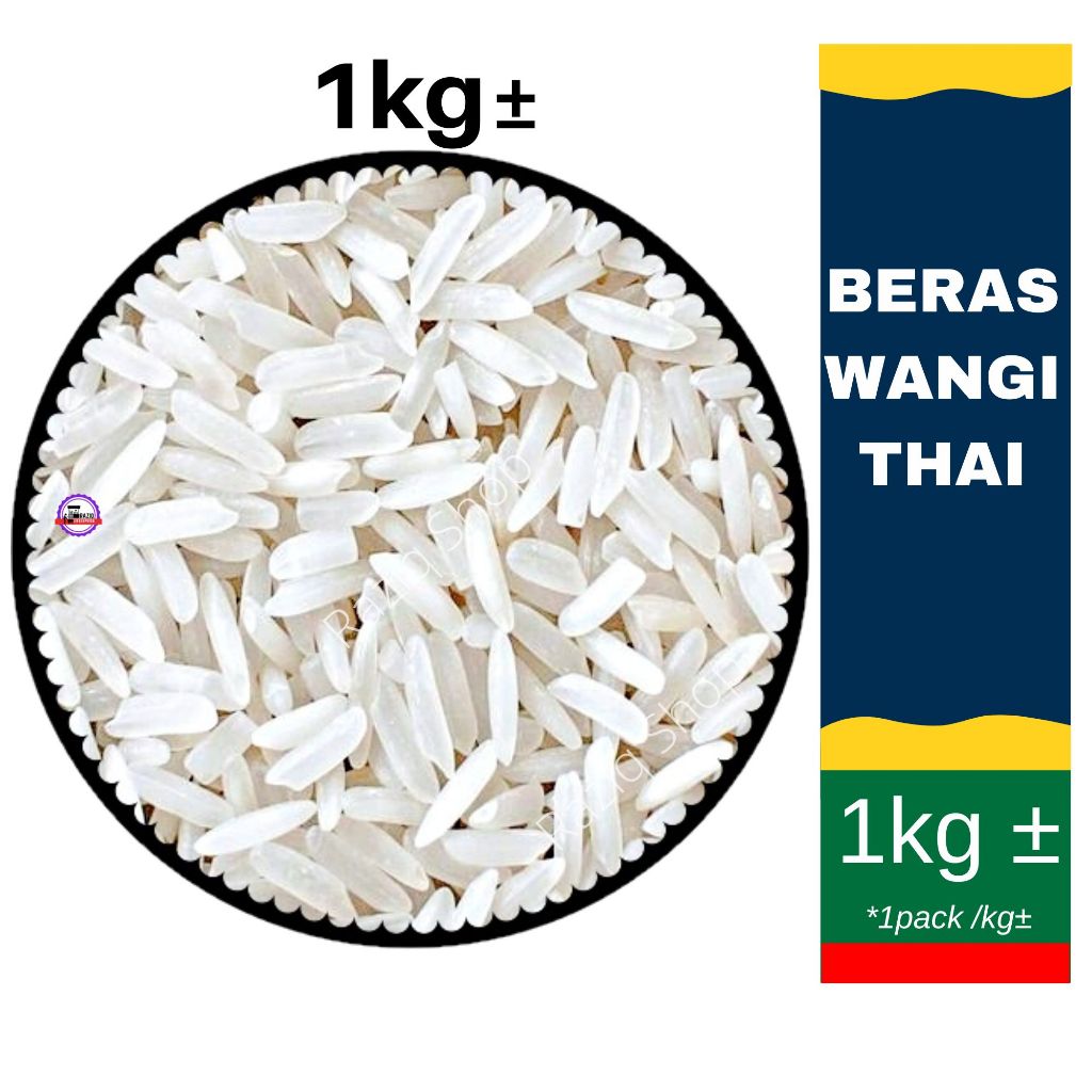 Beras Wangi Thai (1KG ±) BORONG BOLEH. Pilihan Terbaik, Lembut, Rasa ...
