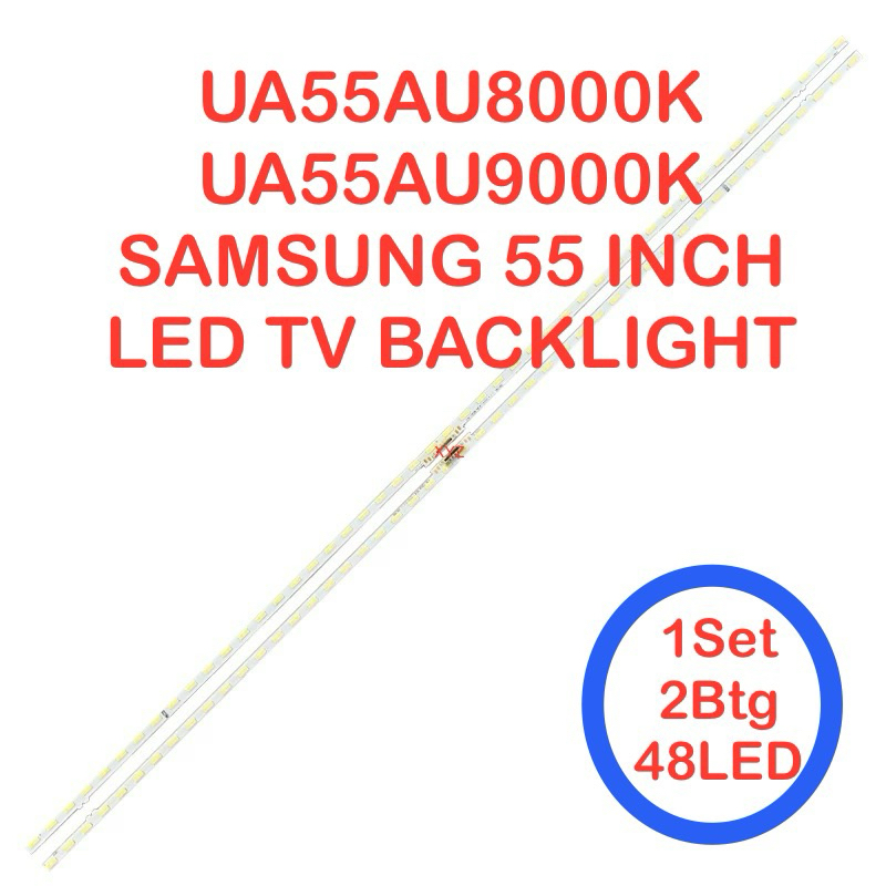 UA55AU8000K / UA55AU9000K SAMSUNG 55 INCH LED TV BACKLIGHT 55” | Shopee ...